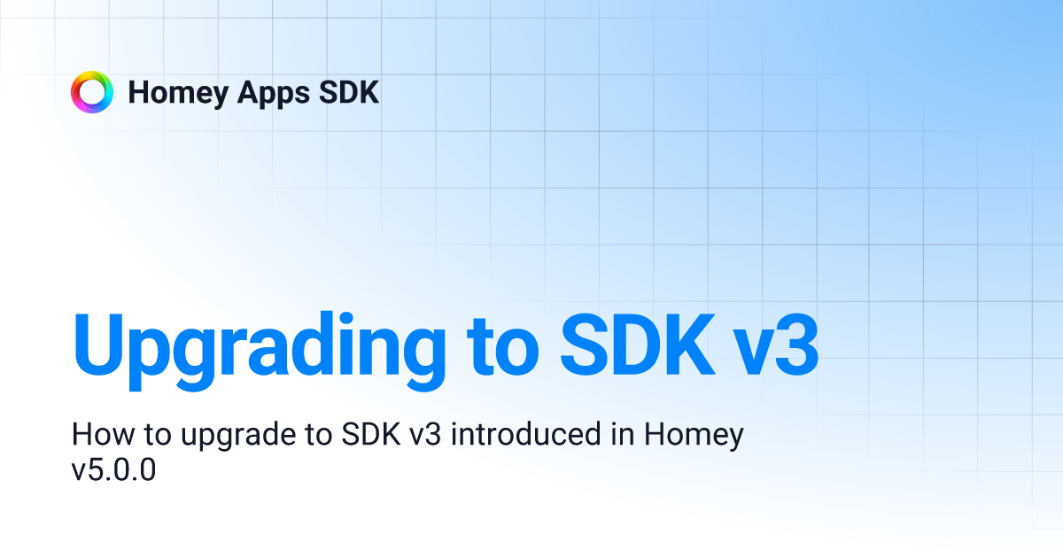 Upgrading to SDK v3 | Homey Apps SDK