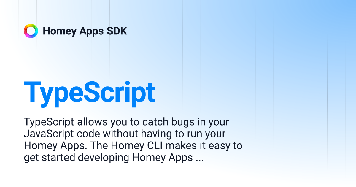 TypeScript | Homey Apps SDK TypeScript | Homey Apps SDK