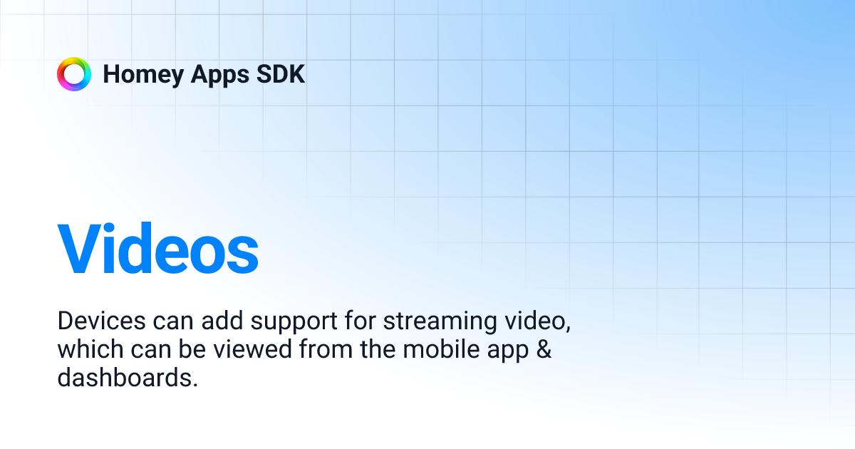 Videos | Homey Apps SDK