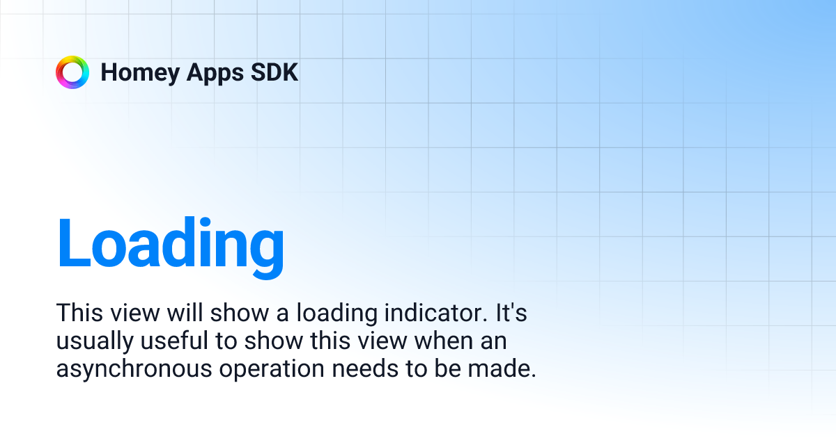 Loading | Homey Apps SDK
